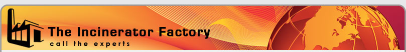 The Incinerator Factory | Incinerators and Cremators